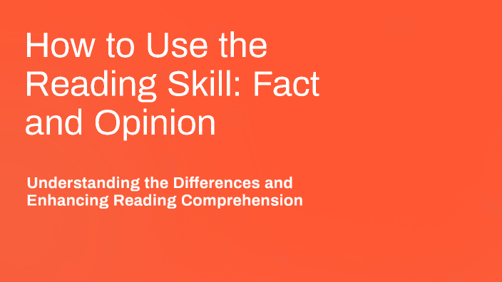 How to Use the Reading Skill: Fact and Opinion by Brenda Lopez Girón on ...