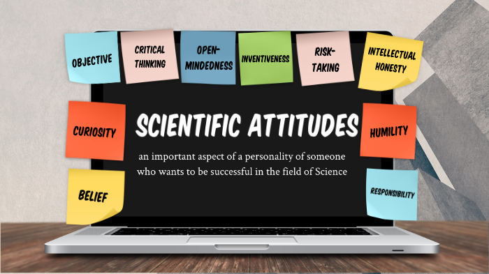 Scientific Attitudes by Jana Pradez on Prezi