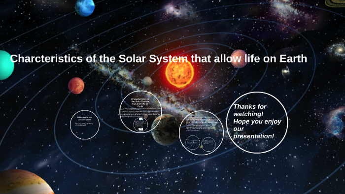 Characteristics of the Solar System that allow life to exist by ...