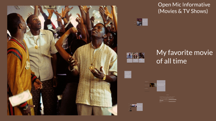 Open Mic Informative (Movies & TV Shows) by Mony S on Prezi