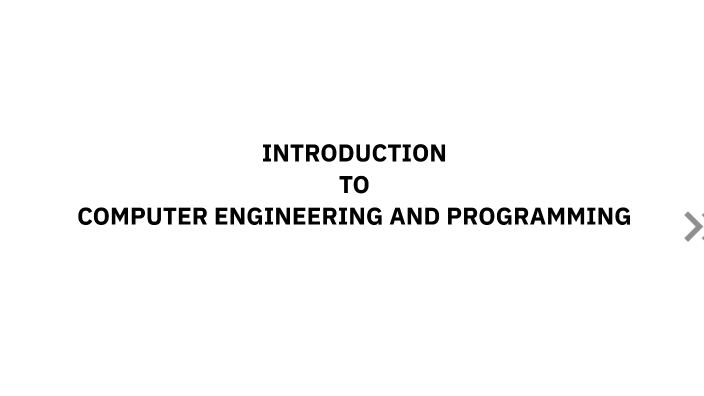 INTRODUCTIONTOCOMPUTER ENGINEERING AND PROGRAMMING - Part 1 by Ali ... INTRODUCTIONTOCOMPUTER ENGINEERING AND PROGRAMMING - Part 1 by Ali ...