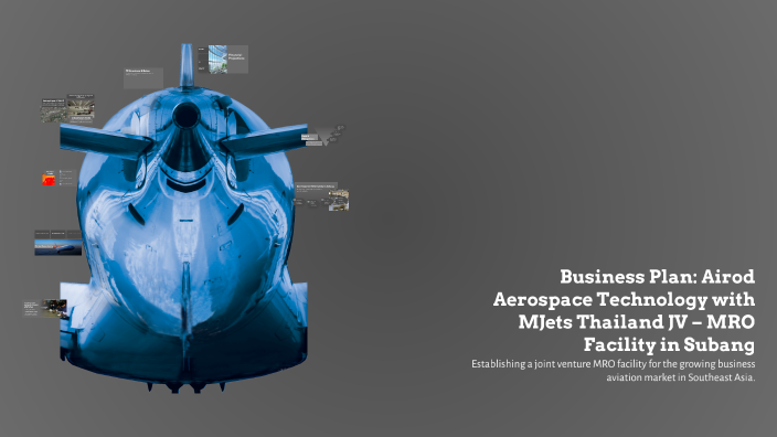 Business Plan: Airod Aerospace Technology with MJets Thailand JV – MRO ...