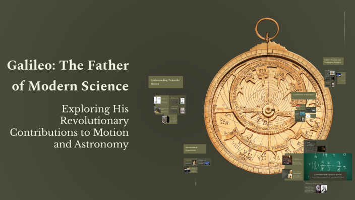 Galileo: The Father of Modern Science by Sulaiman Shabir on Prezi
