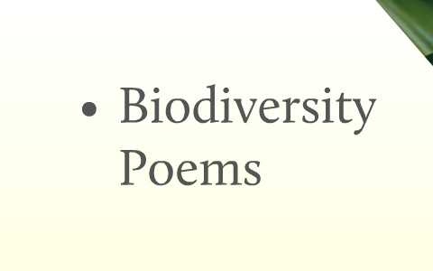 BIODIVERSITY POEMS by ingrid perez on Prezi