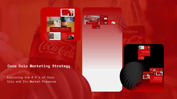 Coca Cola Marketing Strategy by Peter Babej on Prezi