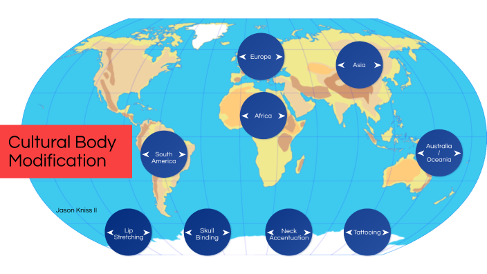 Cultural Body Mods by Jason Kniss II on Prezi