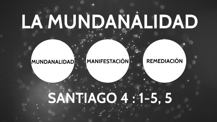 La Mundanalidad by Pedro Simaj Reyes on Prezi