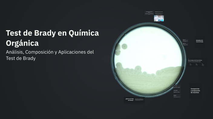 Test de Brady en Química Orgánica by nicolas ramirez on Prezi