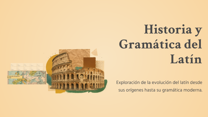 Historia y Gramática del Latín by Andrea Bologna on Prezi