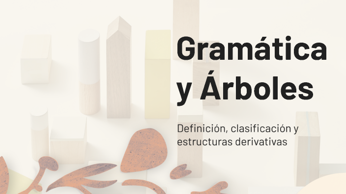 Gramática y Árboles by Juan Carlos Flores Ventura on Prezi