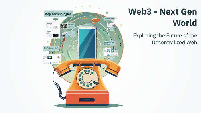 Web3 - Next Gen World by Yash Pandya on Prezi