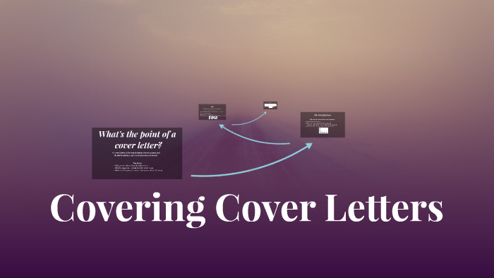 Covering Cover Letters by Michelle Shrader on Prezi Covering Cover Letters by Michelle Shrader on Prezi