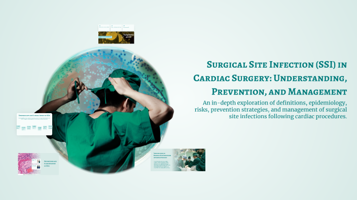 Surgical Site Infection (SSI) in Cardiac Surgery: Understanding ...