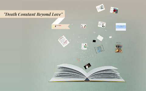 Death Constant Beyond Love by on Prezi