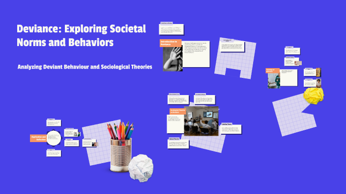 Understanding Deviance: Exploring Societal Norms and Behaviors by ...