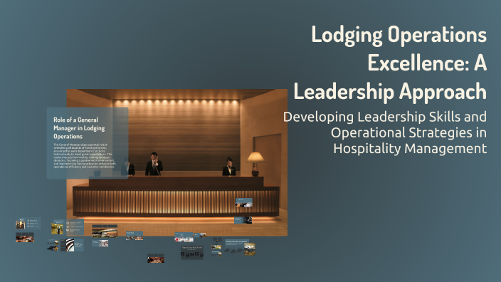Lodging Operations Excellence: A Leadership Approach by pusa cat on Prezi