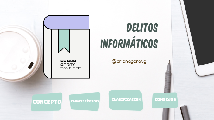 DELITOS INFORMÁTICOS by Ariana Garay on Prezi