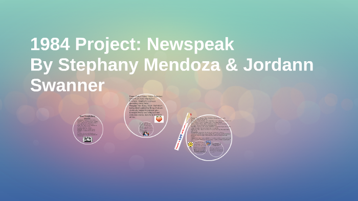 1984 Project: Newspeak by Stephany Mendoza on Prezi