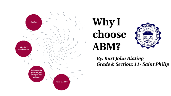 Why I choose ABM? by Lebron Fuentes on Prezi