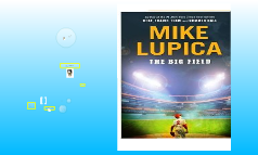 The Big Field, by Mike Lupica by brett provenzano on Prezi