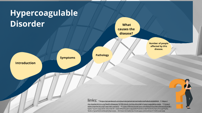 Hypercoagulable Disorder by Genesis Gomez on Prezi