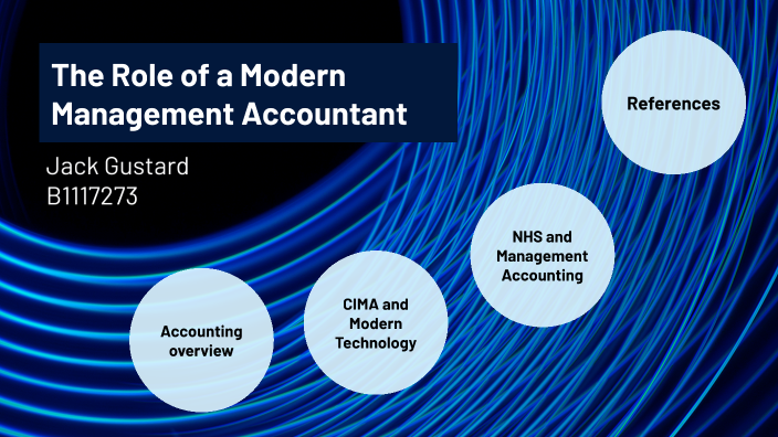 The Role of Modern Management Accountants by JACK GUSTARD on Prezi