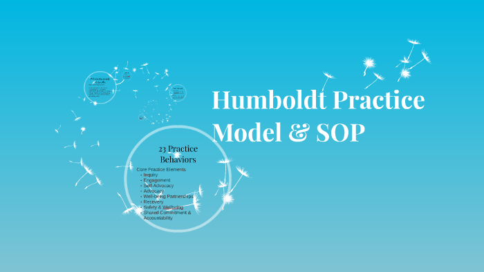 Humboldt Practice Model & SOP by Lisa Rix on Prezi