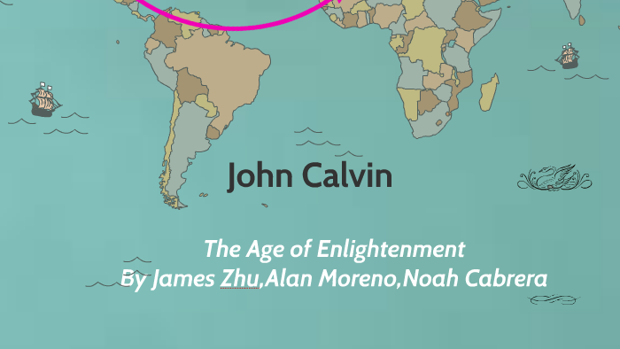 John Calvin by james zhu on Prezi