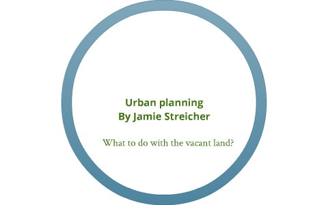 Enviormeantal planning by Jamie Streicher on Prezi
