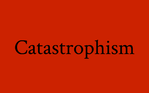 Biology Theory Catastrophism by Conrado Castro Velasco on Prezi