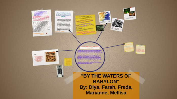 By the Waters of Babylon by Marianne bajo on Prezi