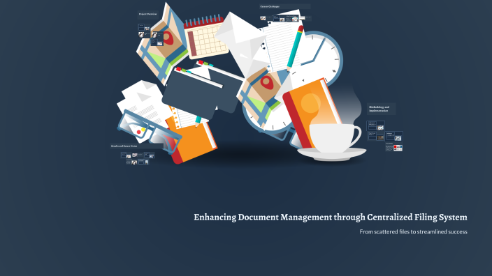 Enhancing Document Management through Centralized Filing System by Tech ...