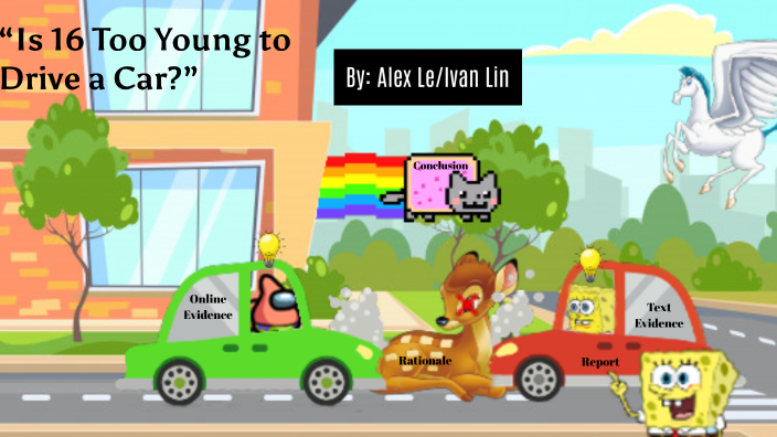 Is 16 Too Young to Drive? by Ivan Lin on Prezi