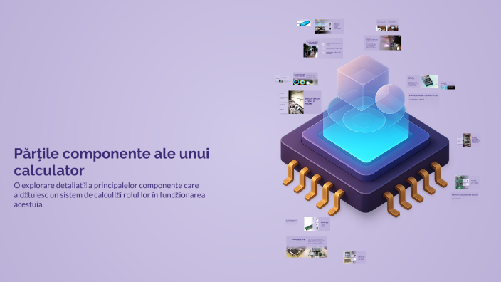Părțile componente ale unui calculator by Costea Andrei on Prezi