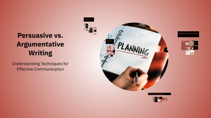 Persuasive vs. Argumentative Writing by RICHELLE MEDRANO on Prezi