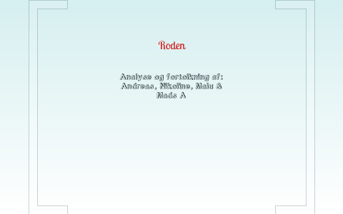 Roden by Mads Albertsen on Prezi