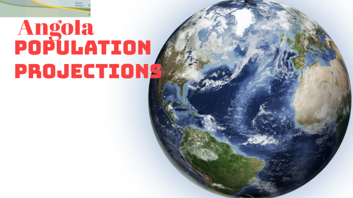 Angola Population Projections by Maeve O'Brien on Prezi