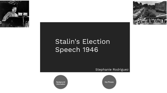 Stalin's Election Speech 1946 by Stephanie Rodriguez on Prezi