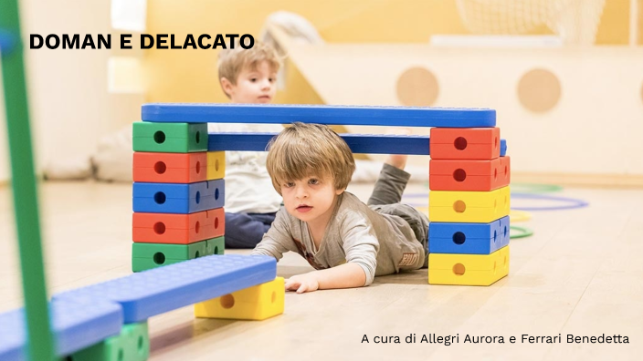 DOMAN E DELACATO by Aurora Allegri on Prezi