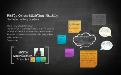 Hasty Generalization Fallacy Examples