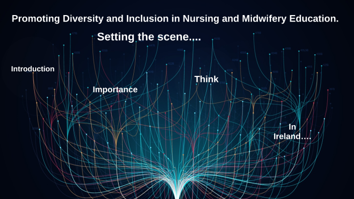 Diversity and Inclusion in Nursing by Susan Carton on Prezi