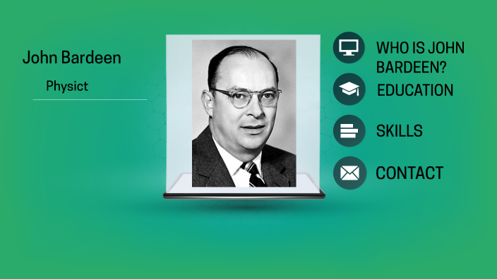 John Bardeen by Hassan Mattar on Prezi