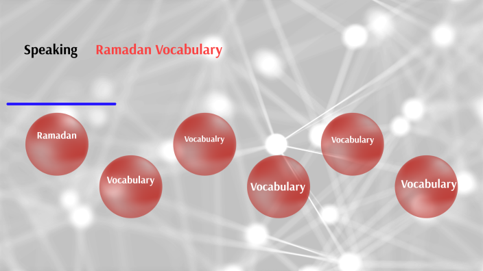 Ramadan Vocabulary by Mohamed Abdellouali on Prezi