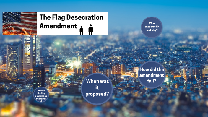 Flag Desecration Amendment by Kameron Wright on Prezi