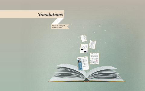 Simulations by Katelyn Slattery on Prezi