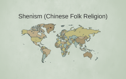 Shenism (Chinese Folk Religion) by jessica ehret on Prezi