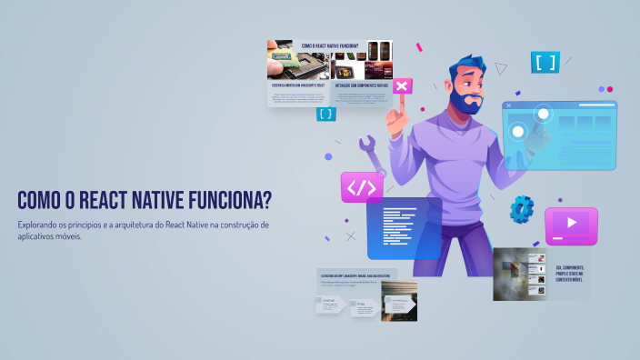 Como o React Native Funciona? by Rafaela Faria on Prezi