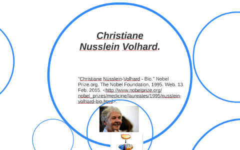 Christiane Nusslein Volhard. by Nick Ervin on Prezi