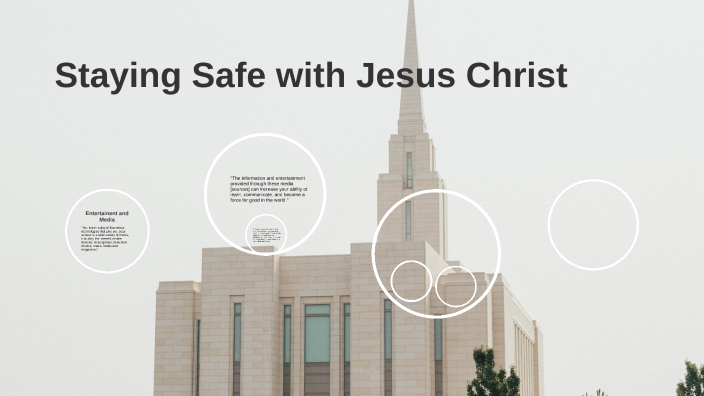 Staying Safe with Jesus Christ by Brittany Chandler on Prezi