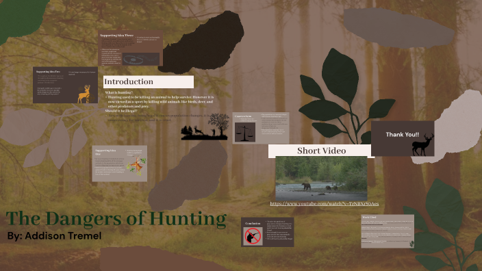 The Dangers of Hunting by Addison Tremel on Prezi